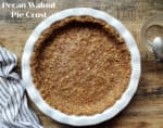 Pecan Walnut Pie Crust - Portlandia Pie Lady